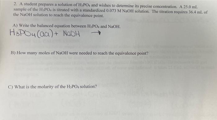 Solved 2. A student prepares a solution of H3PO4 and wishes | Chegg.com