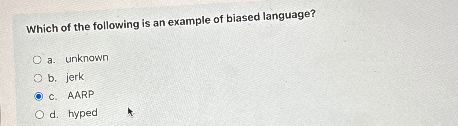 Solved Which of the following is an example of biased | Chegg.com