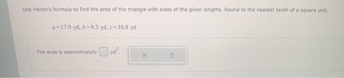 Solved Use Heron's formula to find the area of the triangle | Chegg.com