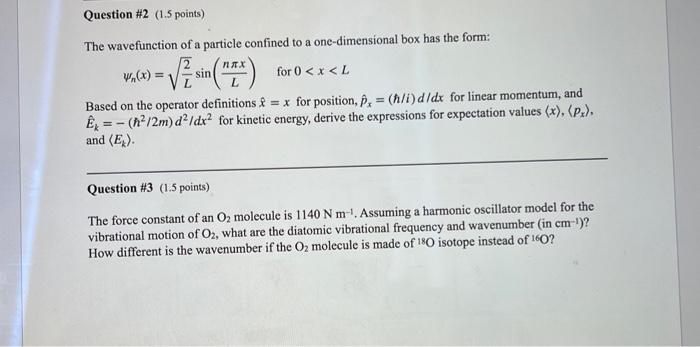 Solved The wavefunction of a particle confined to a | Chegg.com