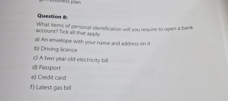 Solved Question 8:What items of personal identification will | Chegg.com