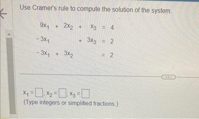 Solved Use Cramer's rule to compute the solution of the | Chegg.com