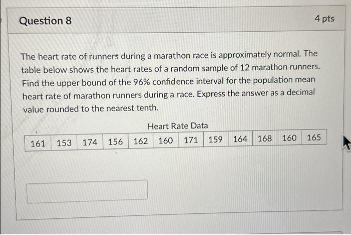 The heart rate of runners during a marathon race is | Chegg.com