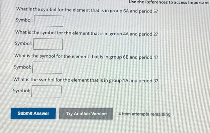 Solved What is the symbol for the element that is in group 6 | Chegg.com