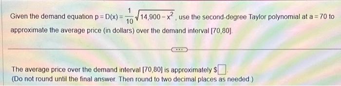 Solved Given the demand equation p=D(x)=10114,900−x2, use | Chegg.com