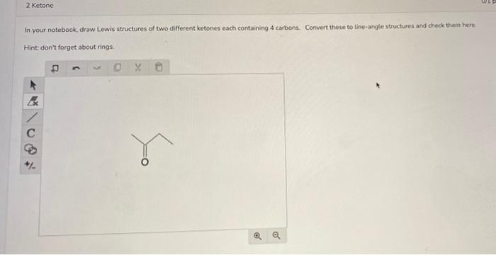 Solved WE 2 Ketone In your notebook, draw Lewis structures | Chegg.com