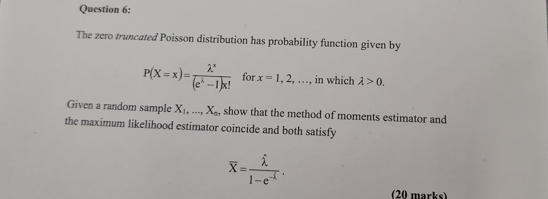 Solved The Zero Truncated Poisson Distribution Has