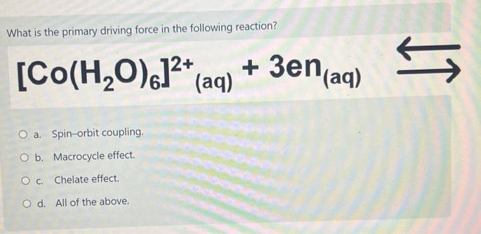 Solved [Co(H2O)6]((aq)+3en(aq) | Chegg.com