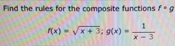 Solved Find the rules for the composite functions | Chegg.com