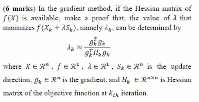 (6 marks) In the gradient method, if the Hessian | Chegg.com