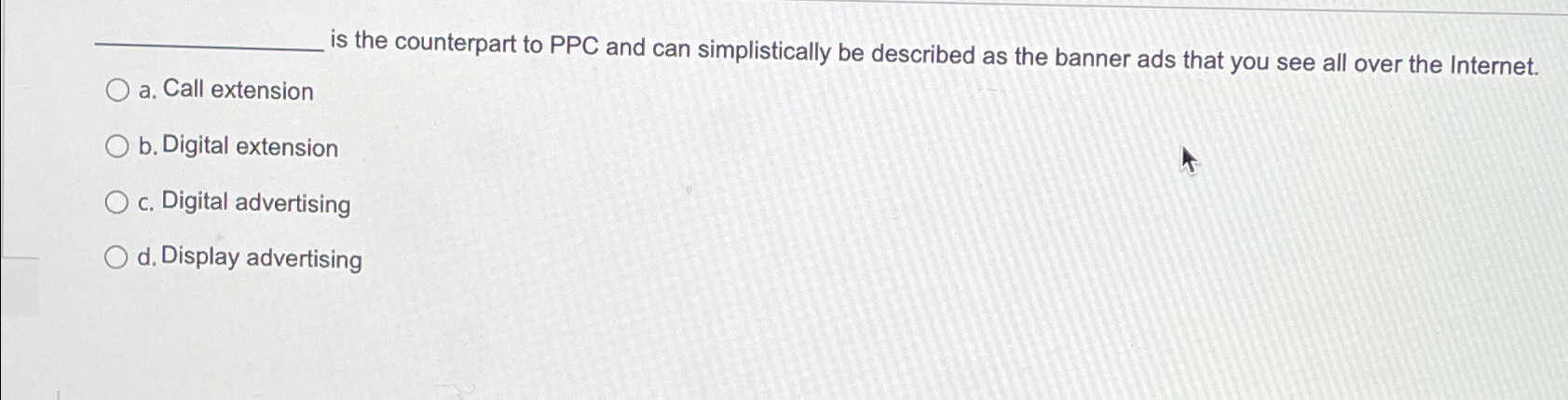 Solved is the counterpart to PPC and can simplistically be | Chegg.com