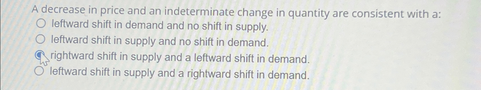 Solved A decrease in price and an indeterminate change in | Chegg.com