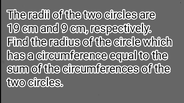 Solved The radii of the two circles are 19cm ﻿and 9cm, | Chegg.com