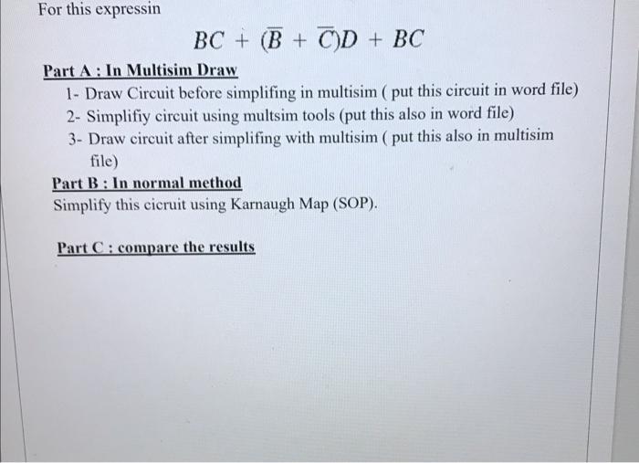 Solved For this expressin BC+(Bˉ+Cˉ)D+BC Part A : In | Chegg.com Solved For this expressin BC+(Bˉ+Cˉ)D+BC Part A : In | Chegg.com