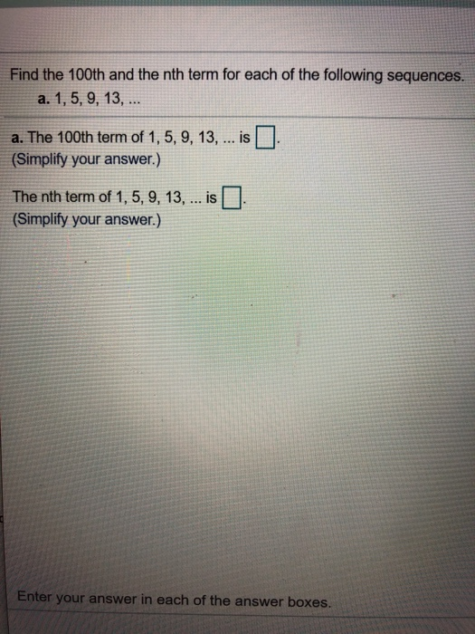 Solved Find the 100th and the nth term for each of the | Chegg.com