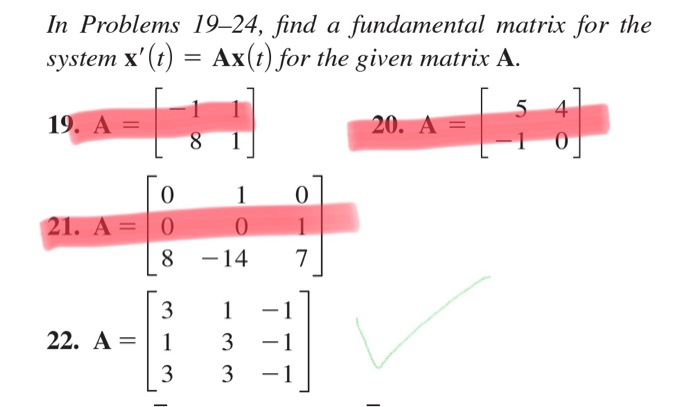 Solved In Problems 19–24, find a fundamental matrix for the | Chegg.com