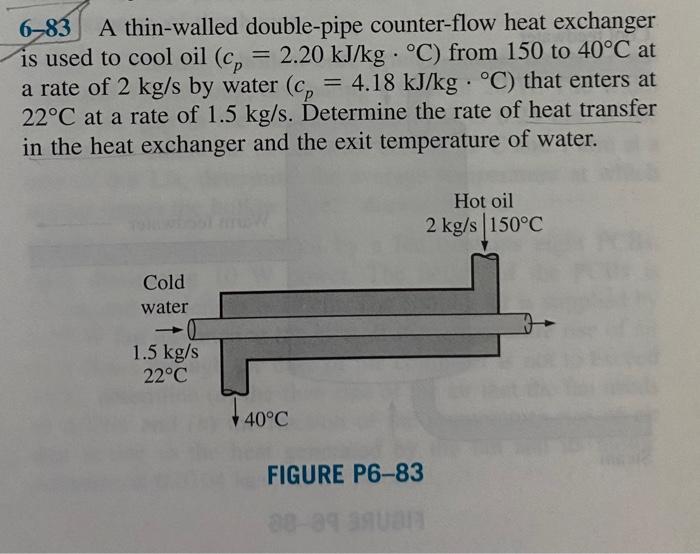Solved 6-83 A thin-walled double-pipe counter-flow heat | Chegg.com