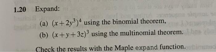 Solved 1.20 Expand: (a) (x + 2y3)4 using the binomial | Chegg.com
