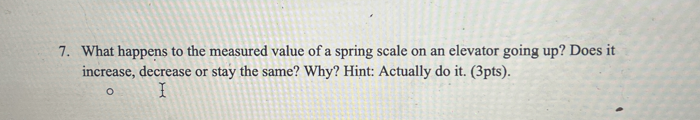 Solved What happens to the measured value of a spring scale | Chegg.com