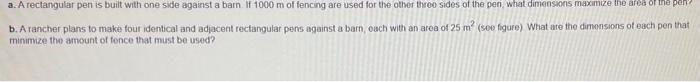 Solved a. A rectangular pen is built with one side against a | Chegg.com
