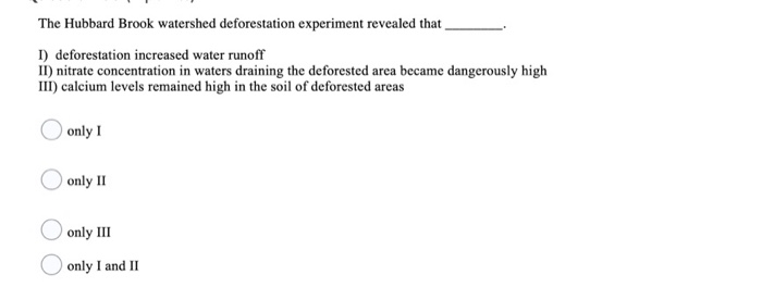 Solved The Hubbard Brook watershed deforestation experiment | Chegg.com