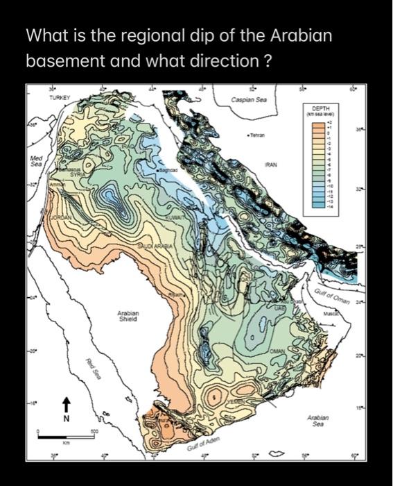 Solved What is the regional dip of the Arabian basement and | Chegg.com