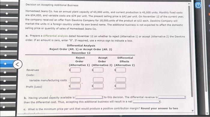 Solved Decision on Accepting Additional Business Homestead | Chegg.com