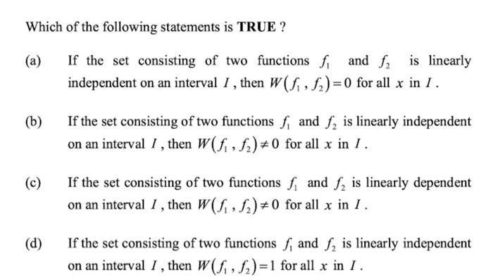 Solved Which of the following statements is TRUE ? (a) If | Chegg.com