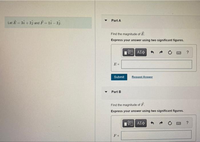 Solved Let E¨=3i^+3j^ and F=1i^−3j^. Part A Find the | Chegg.com