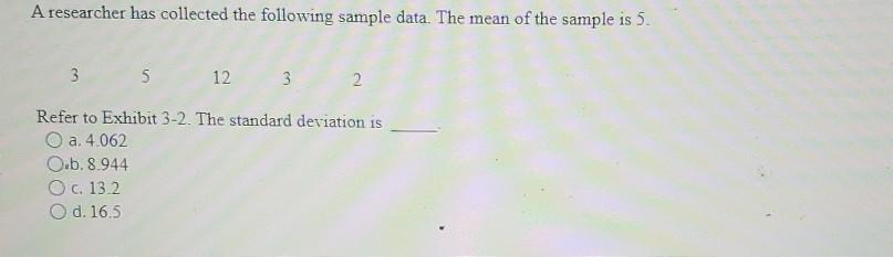 Solved A researcher has collected the following sample data. | Chegg.com