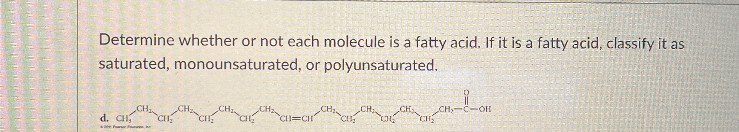 Solved Determine whether or not each molecule is a fatty | Chegg.com