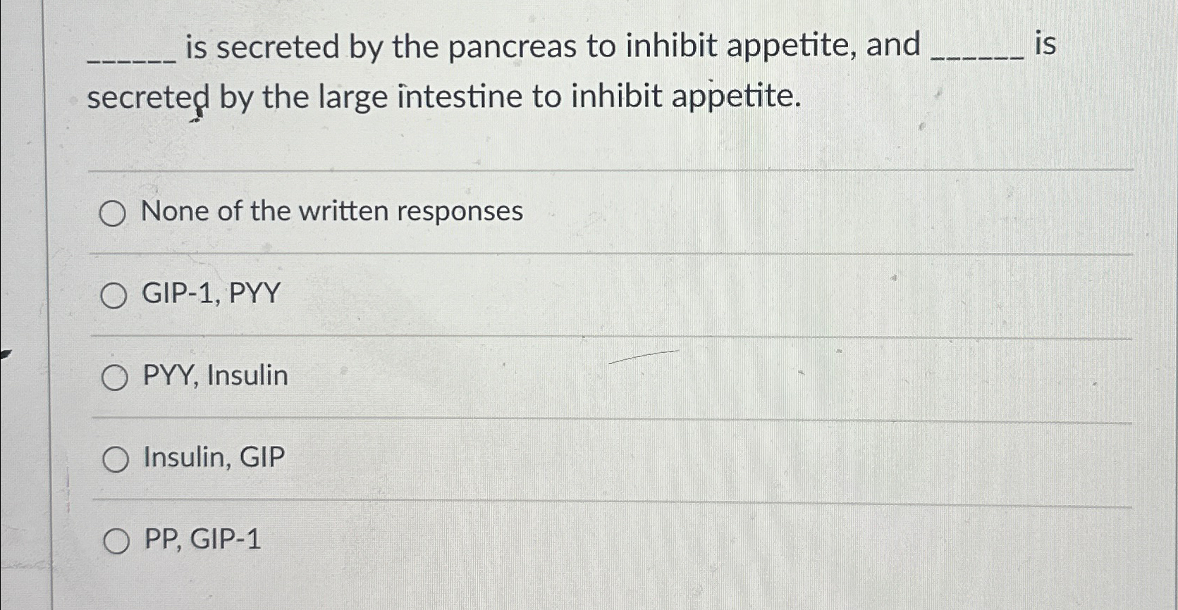 Solved is secreted by the pancreas to inhibit appetite, and | Chegg.com