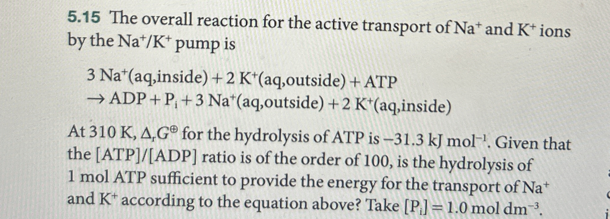 Solved 5.15 ﻿The overall reaction for the active transport | Chegg.com