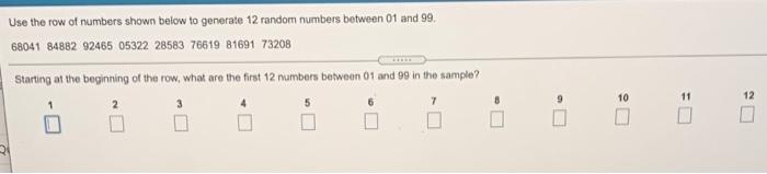 Solved Use the row of numbers shown below to generate 12 | Chegg.com