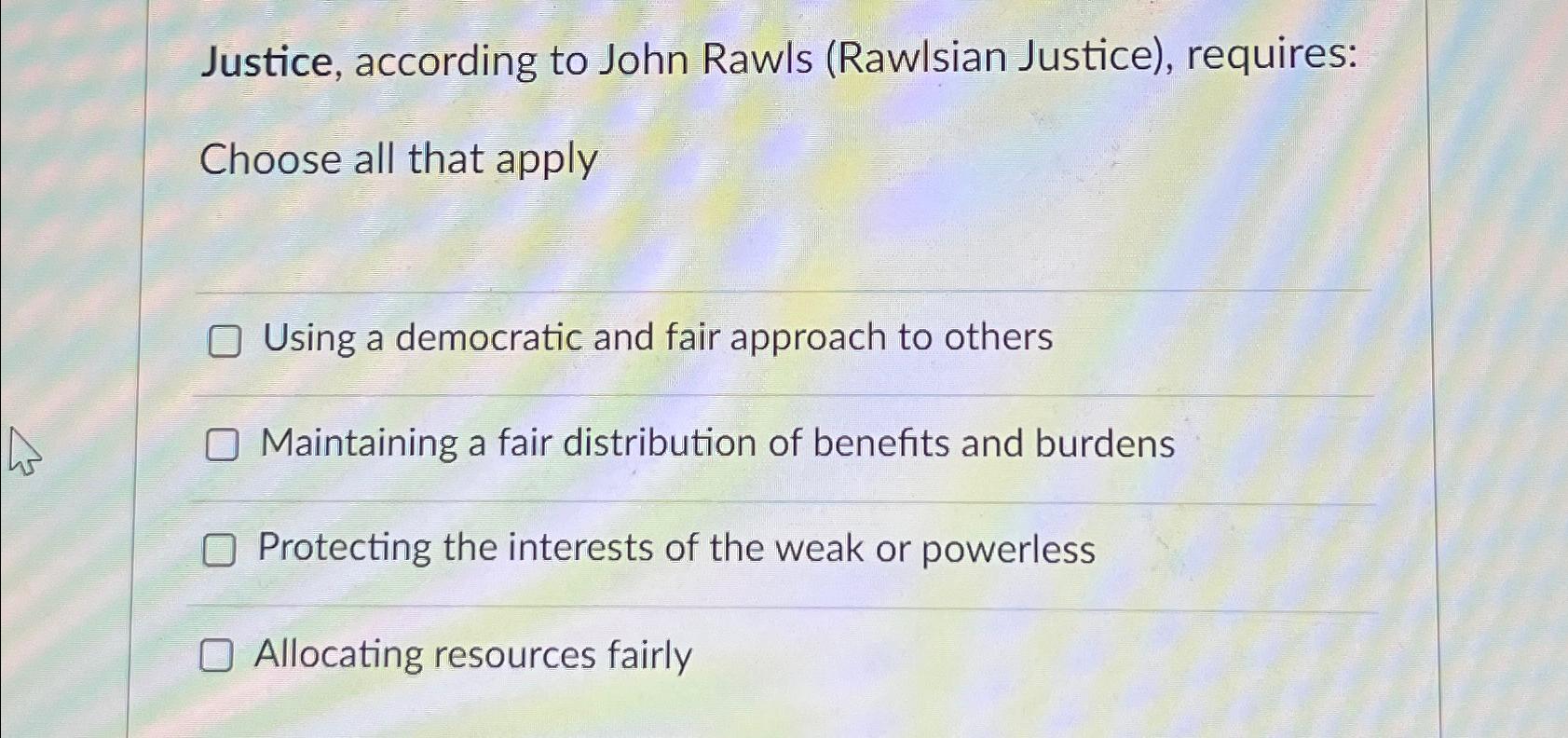 Solved Justice, according to John Rawls (Rawlsian Justice), | Chegg.com