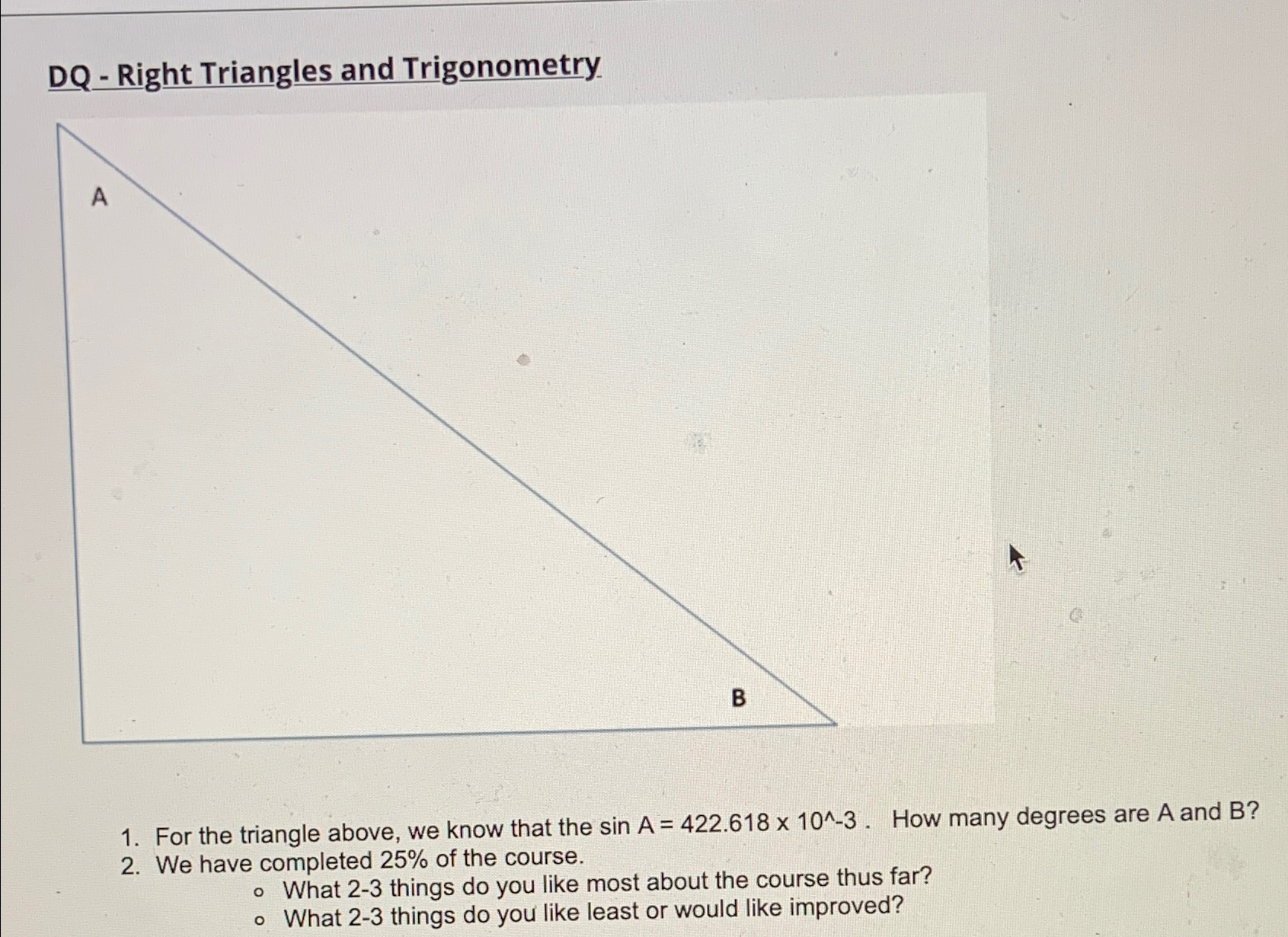Solved DQ- ﻿Right Triangles and Trigonometry.For the | Chegg.com