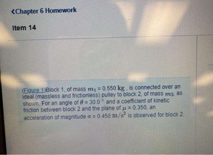 Solved (Figure 1)Block 1 , of mass m1=0.550 kg, is connected | Chegg.com