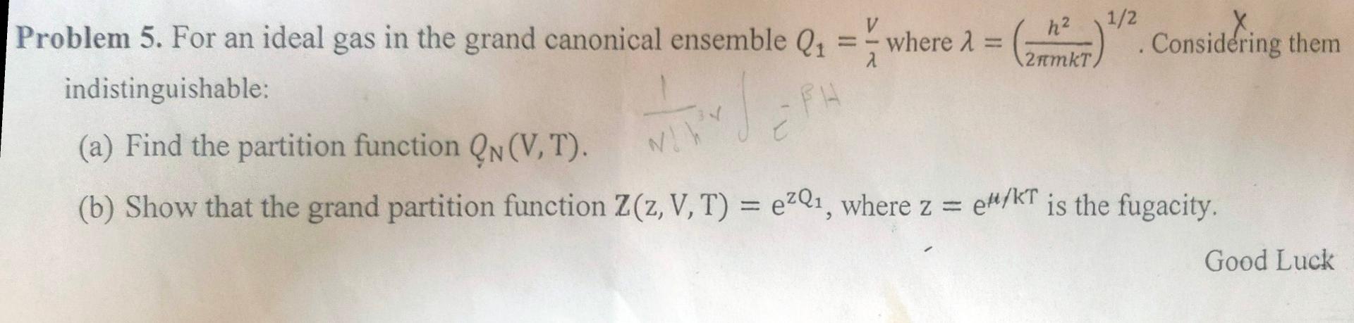 Solved Problem 5. For an ideal gas in the grand canonical | Chegg.com