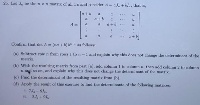 Solved 25. Let Jn be the n×n matrix of all 1 's and consider | Chegg.com