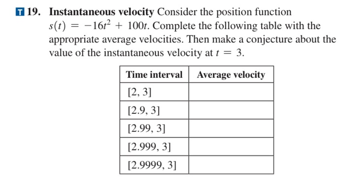Solved T 19. Instantaneous velocity Consider the position | Chegg.com