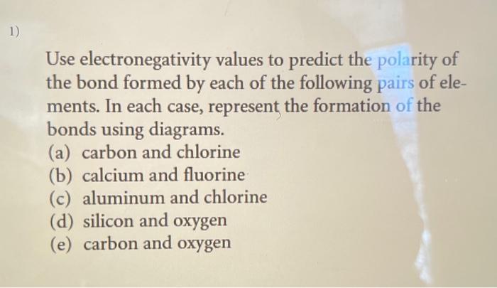Solved Use electronegativity values to predict the polarity | Chegg.com