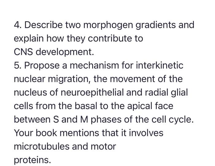 Solved 4. Describe two morphogen gradients and explain how | Chegg.com