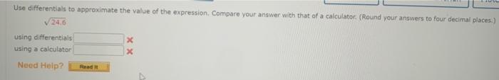 Solved Use differentials to approximate the value of the | Chegg.com