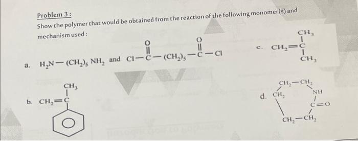 Solved Problem 3: Show the polymer that would be obtained | Chegg.com
