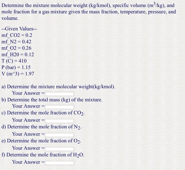 Solved Determine the mixture molecular weight (kg/kmol), | Chegg.com