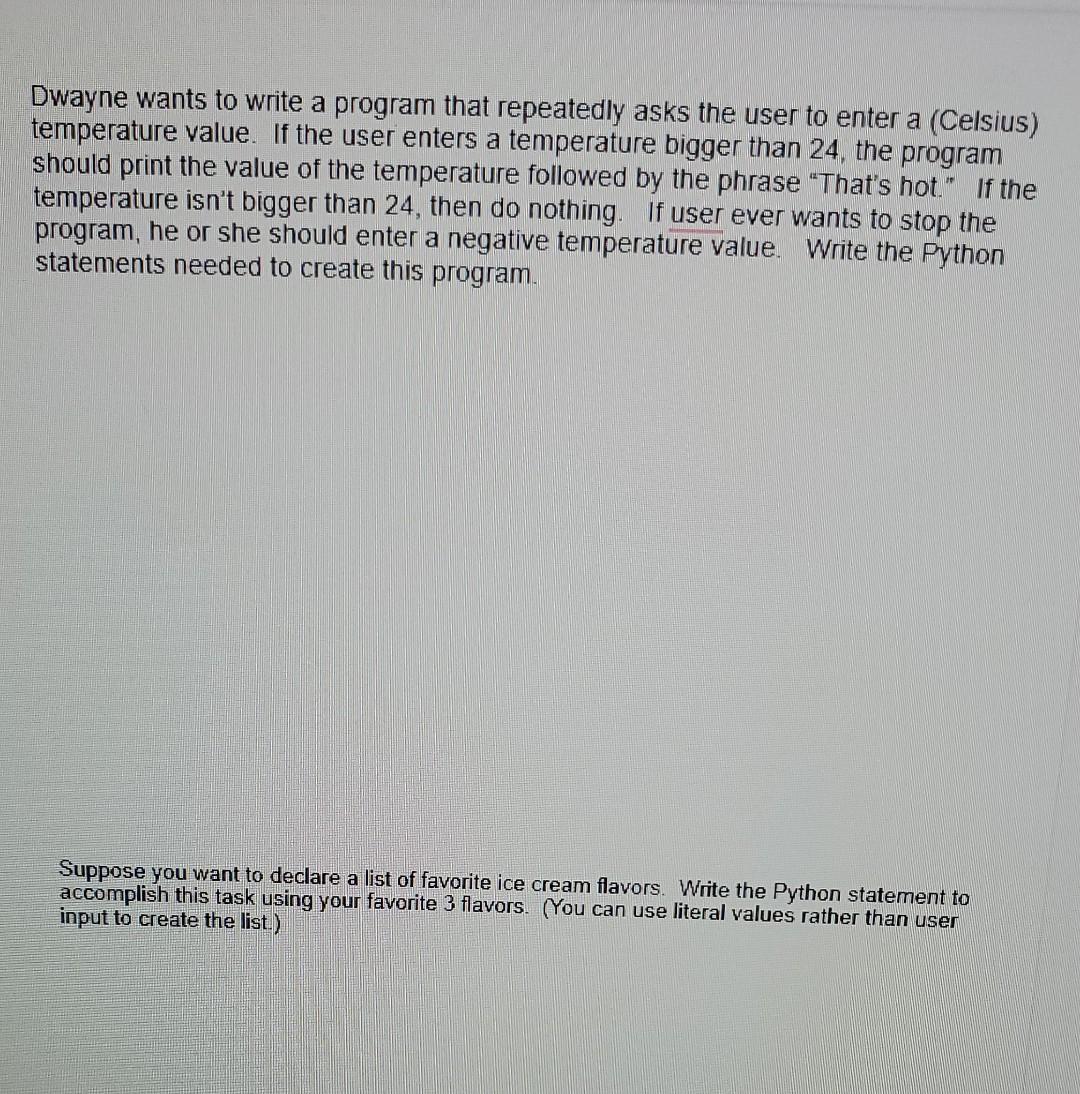 Solved Dwayne wants to write a program that repeatedly asks | Chegg.com