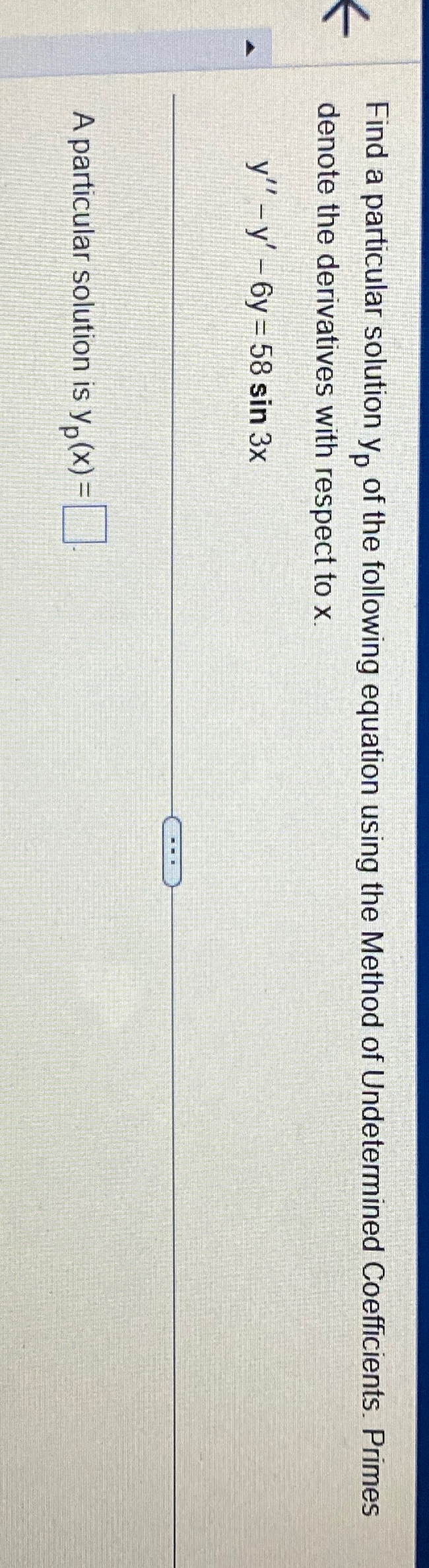 Solved Find a particular solution yp ﻿of the following | Chegg.com