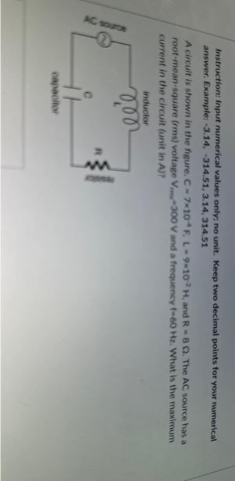 Solved Instruction: Input numerical values only: no unit. | Chegg.com