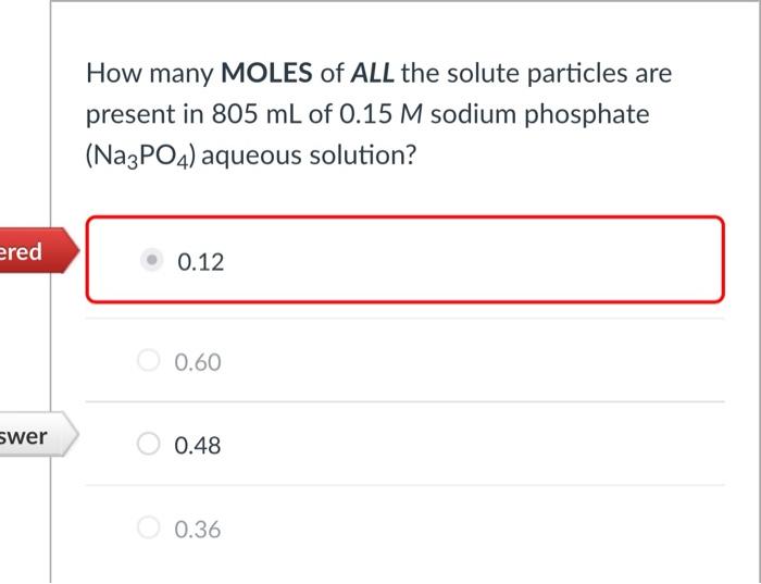 Solved How many MOLES of ALL the solute particles are | Chegg.com