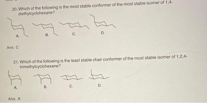 Solved 20. Which of the following is the most stable | Chegg.com